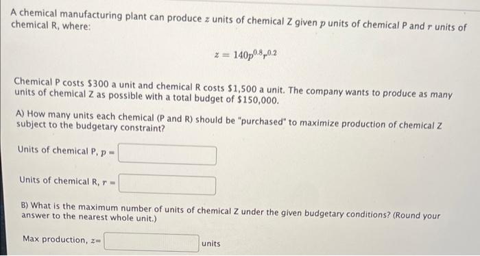 Solved A chemical manufacturing plant can produce z units of | Chegg.com