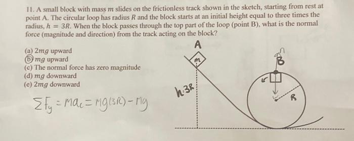 Solved 11. A small block with mass m slides on the | Chegg.com