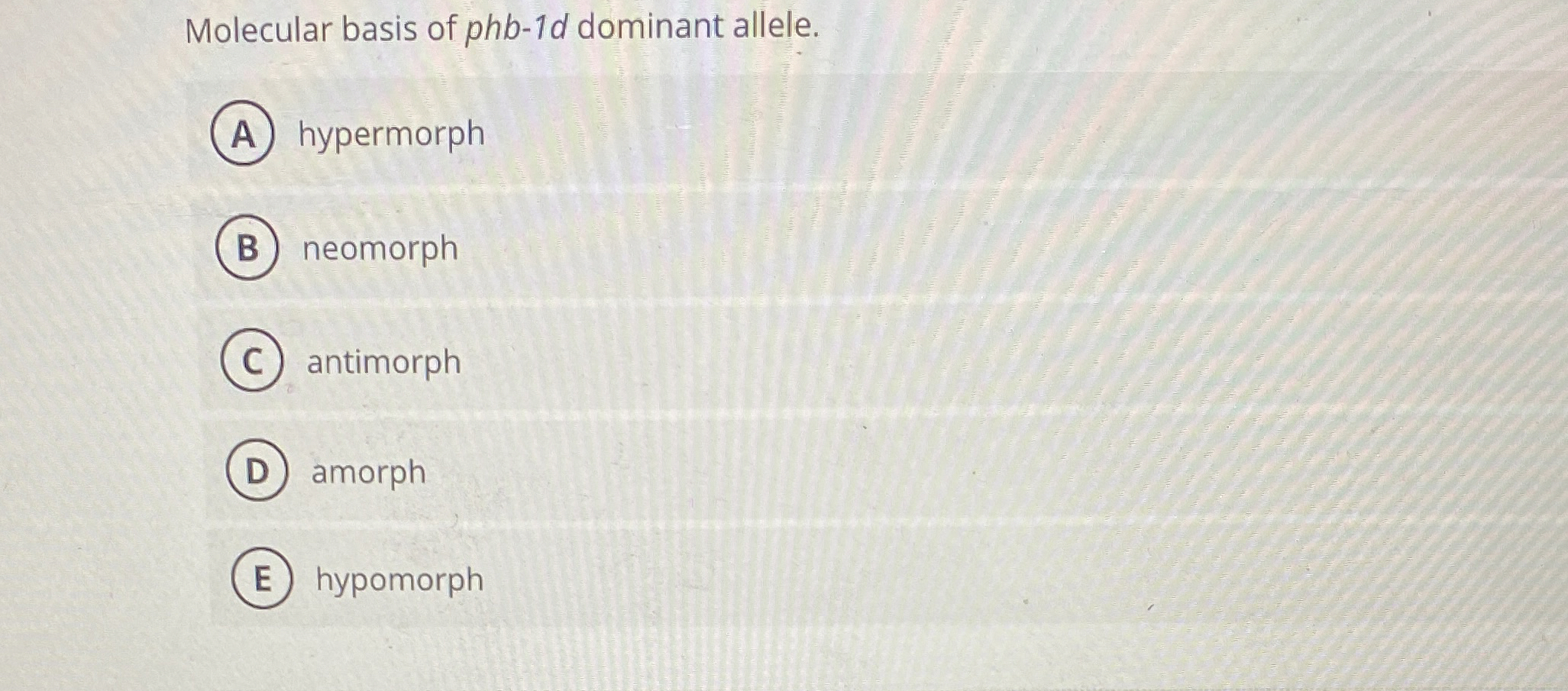 Solved Molecular basis of phb- 1d ﻿dominant | Chegg.com