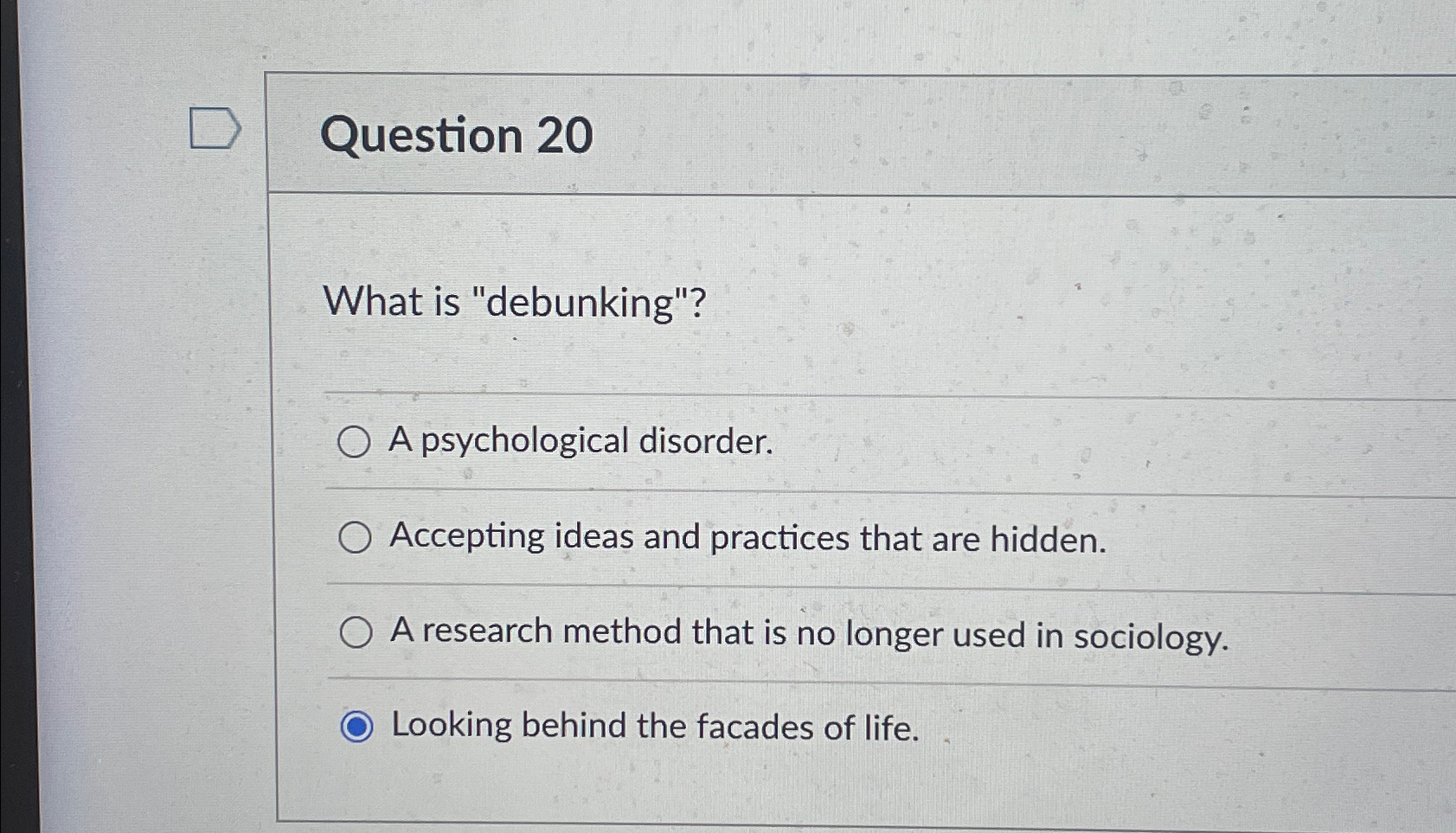 Solved Question 20What is "debunking"?A psychological | Chegg.com