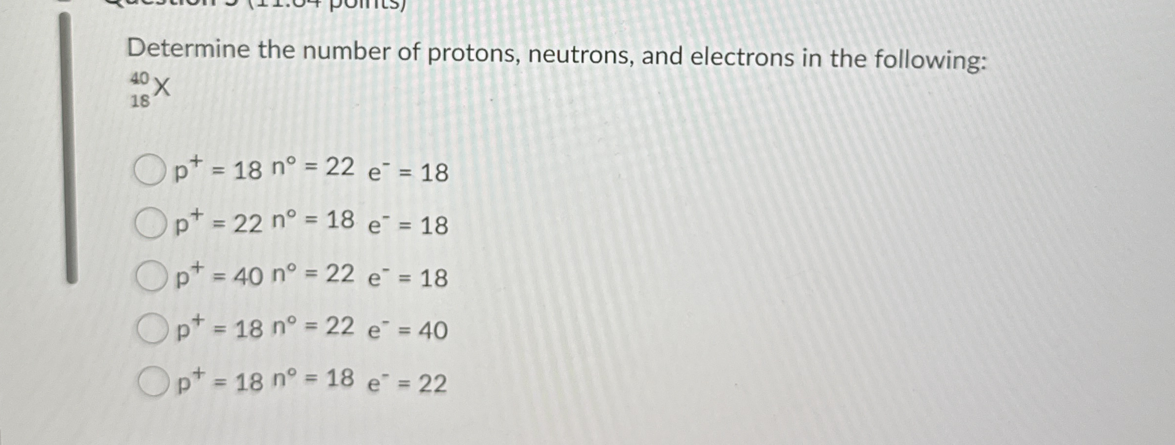 Solved Determine the number of protons, neutrons, and | Chegg.com