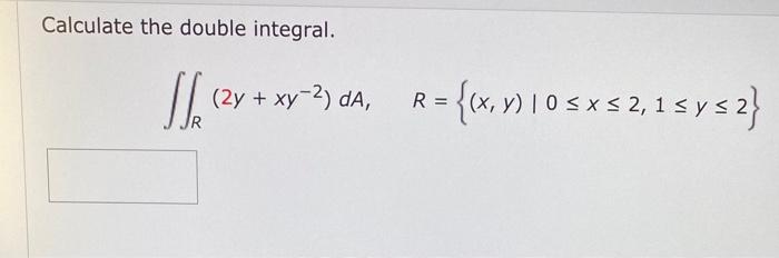 Solved Calculate the double integral. | Chegg.com