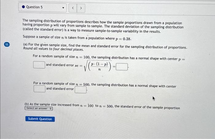 Solved he sampling distribution of proportions describes how | Chegg.com