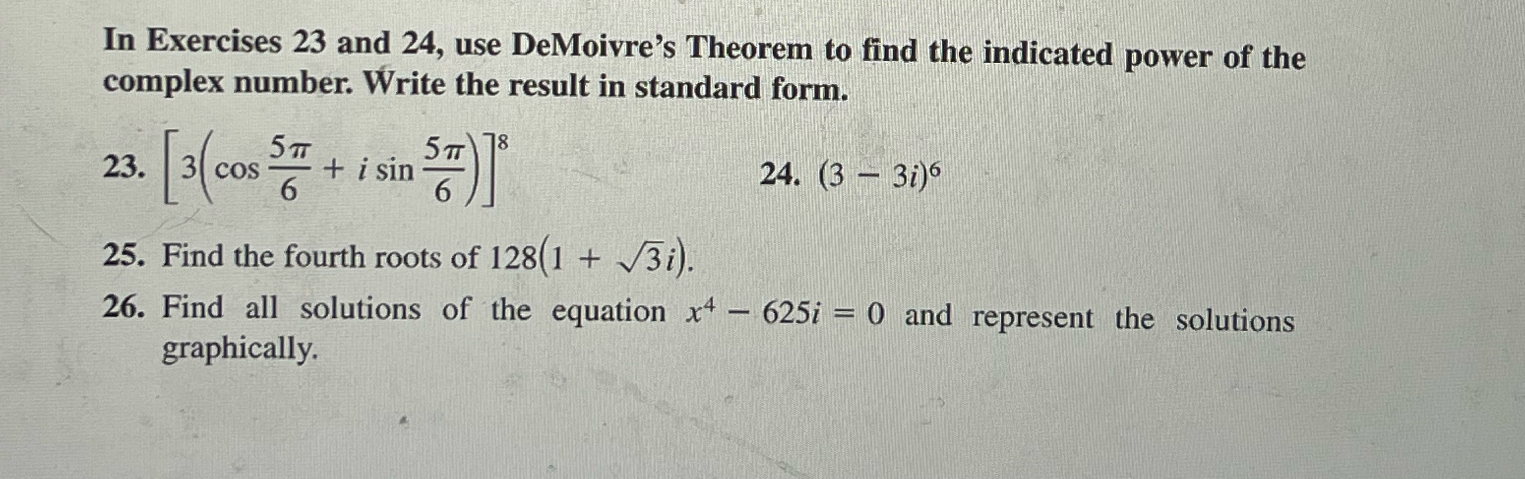 Solved In Exercises 23 ﻿and 24, ﻿use DeMoivre's Theorem to | Chegg.com