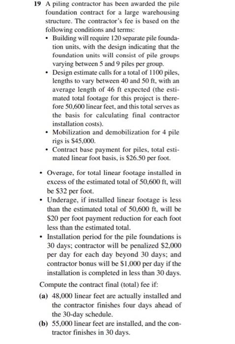 Solved 19 A piling contractor has been awarded the pile | Chegg.com
