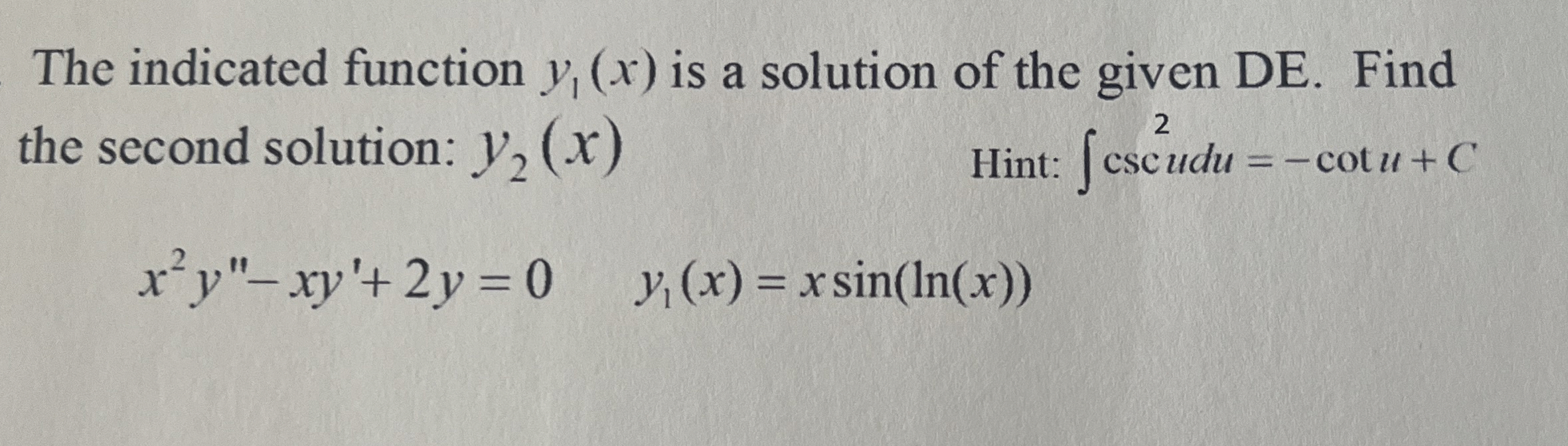 Solved The indicated function y, (x) ﻿is a solution of the | Chegg.com