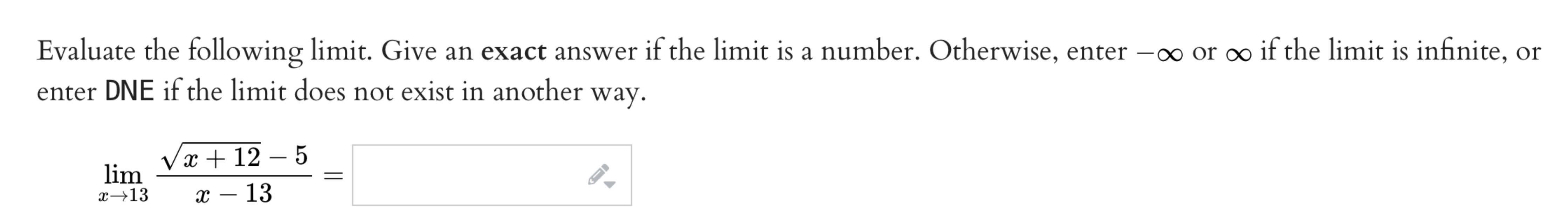 Solved Evaluate the following limit. Give an exact answer | Chegg.com Solved Evaluate the following limit. Give an exact answer | Chegg.com