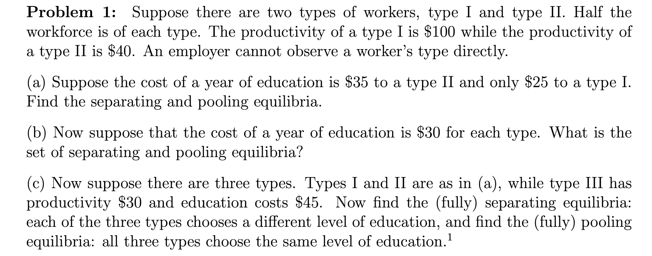 Solved Problem 1: Suppose there are two types of workers, | Chegg.com