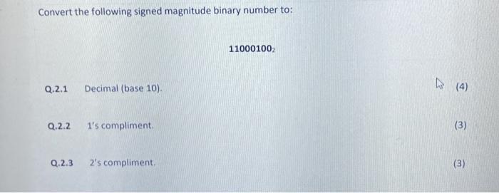 Solved Convert the following signed magnitude binary number | Chegg.com