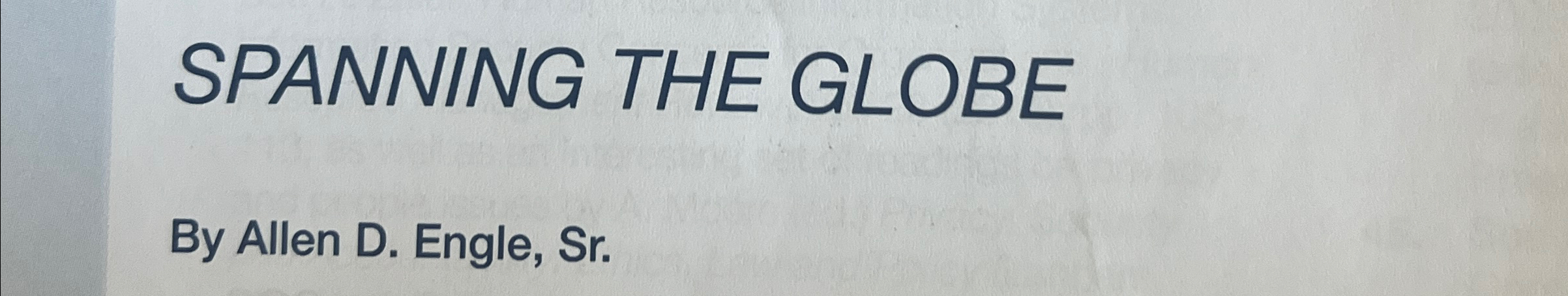 Solved SPANNING THE GLOBEBy Allen D. ﻿Engle, Sr. | Chegg.com