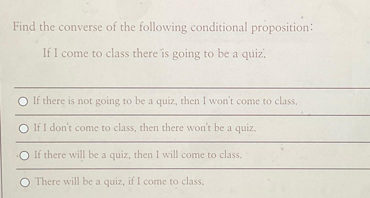 Solved Find the converse of the following conditional | Chegg.com
