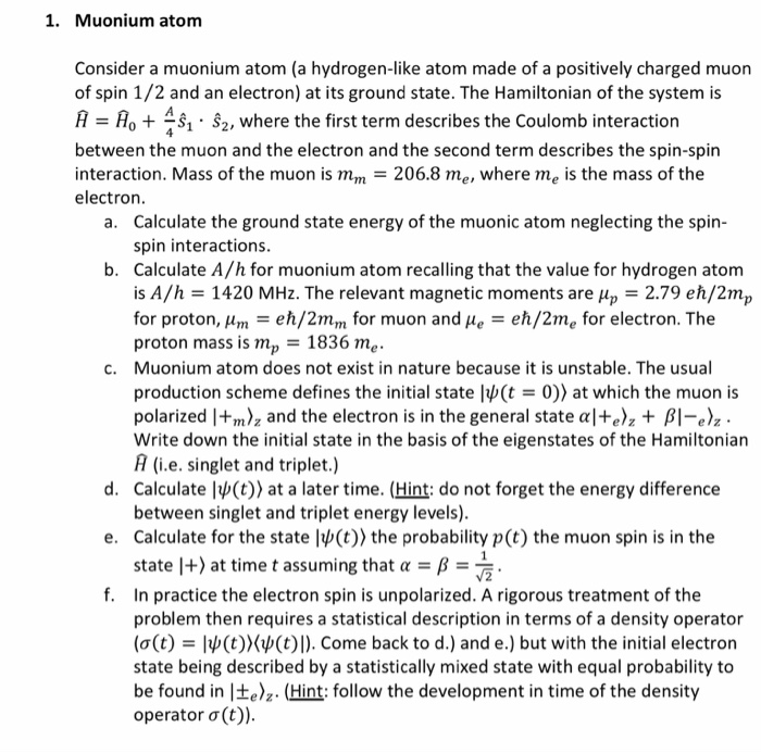 Solved 1. Muonium atom Consider a muonium atom (a | Chegg.com