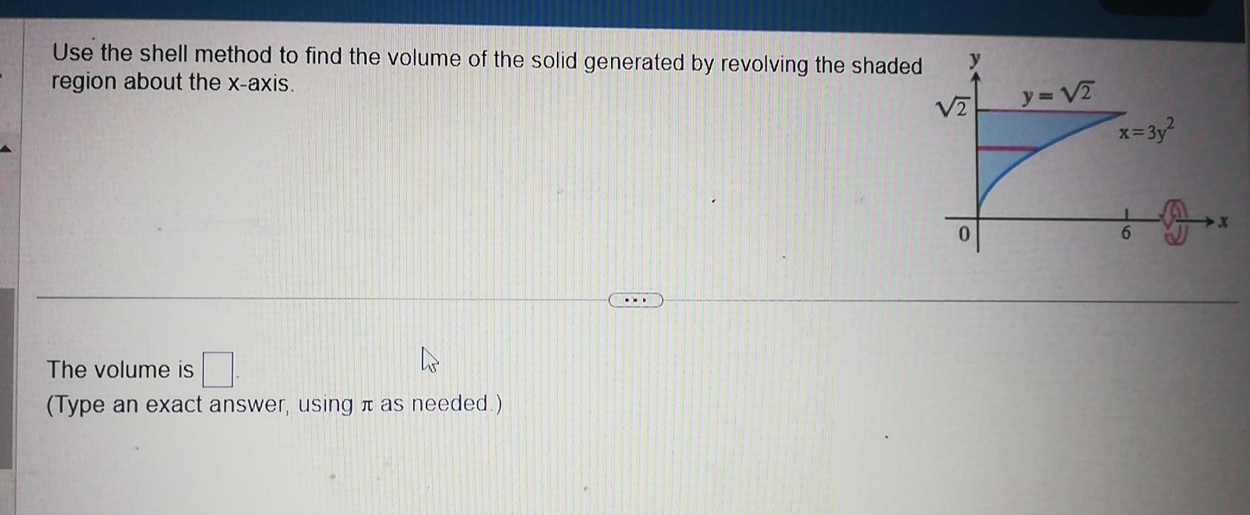 Solved Use the shell method to find the volume of the solid | Chegg.com