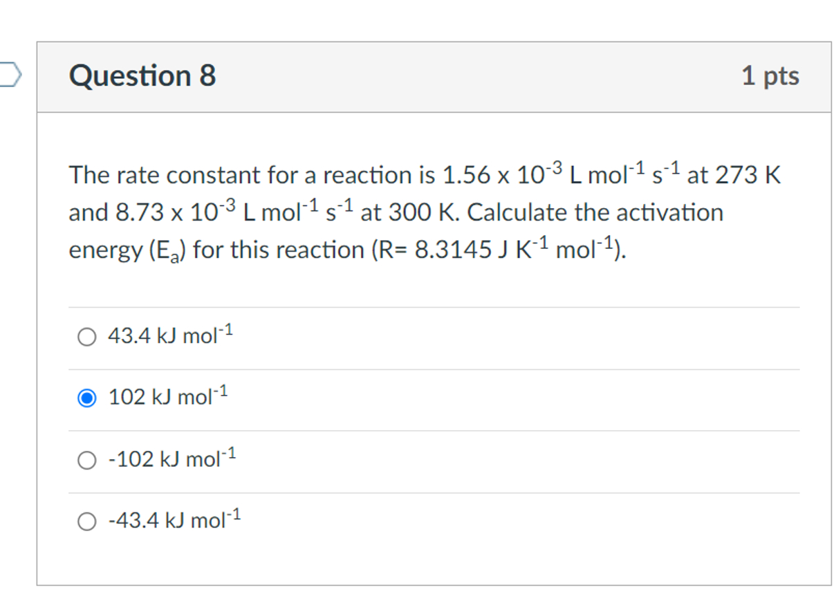 Solved Question 8The rate constant for a reaction is | Chegg.com