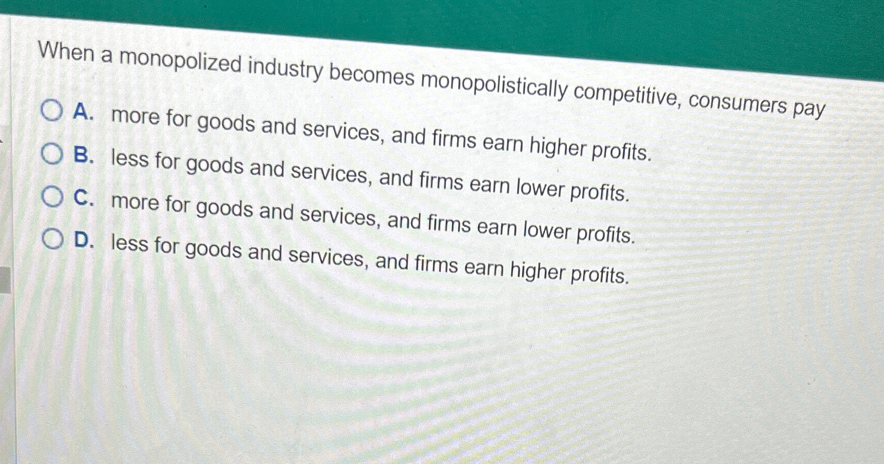 Solved When a monopolized industry becomes monopolistically | Chegg.com