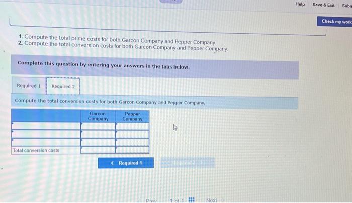Solved 1. Compute the total prime costs for both Garcon | Chegg.com Solved 1. Compute the total prime costs for both Garcon | Chegg.com