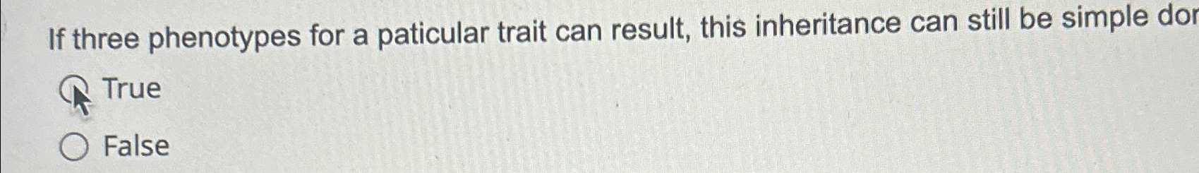 Solved If three phenotypes for a paticular trait can result, | Chegg.com