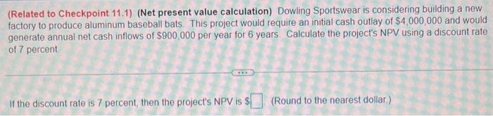 Solved (Related to Checkpoint 11.1) (Net present value | Chegg.com