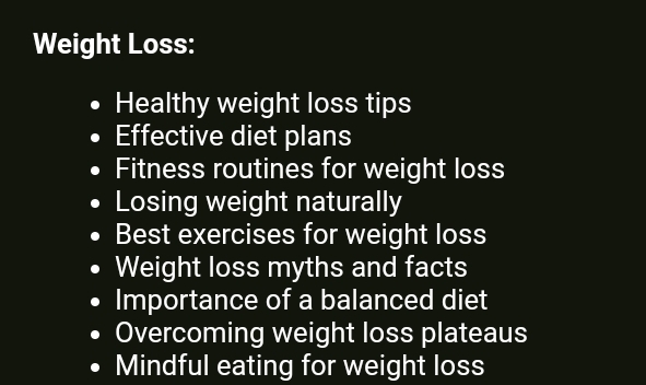 Solved Weight Loss:Healthy weight loss tipsEffective diet | Chegg.com