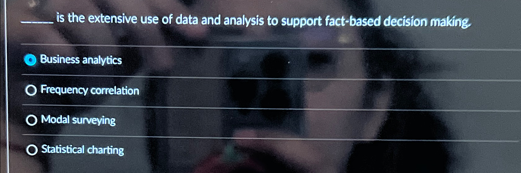 Solved q, ﻿is the extensive use of data and analysis to | Chegg.com