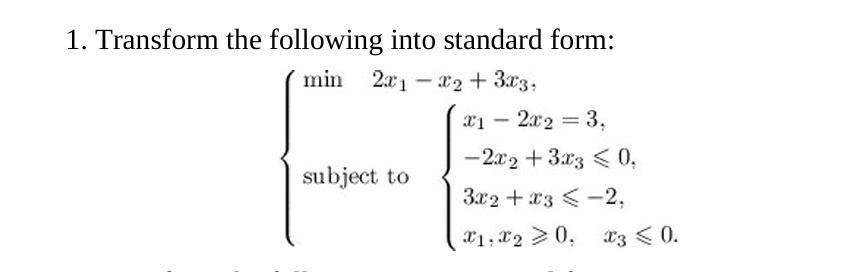 Solved Transform the following into standard | Chegg.com