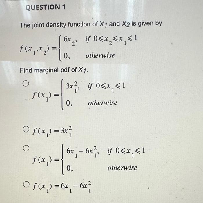 Solved The joint density function of X1 and X2 is given by | Chegg.com