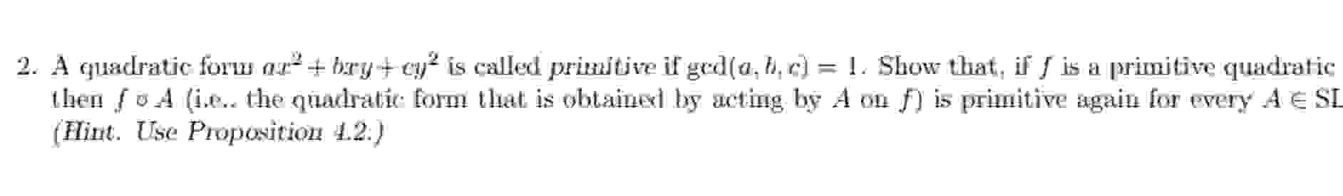 Solved A quadratic forw ax2+bxy+cy2 ﻿is called prinitive if | Chegg.com