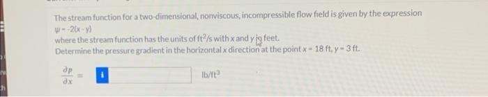 Solved The stream function for a two-dimensional, | Chegg.com