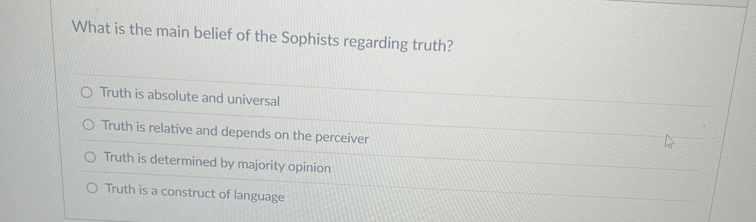 Solved What is the main belief of the Sophists regarding | Chegg.com