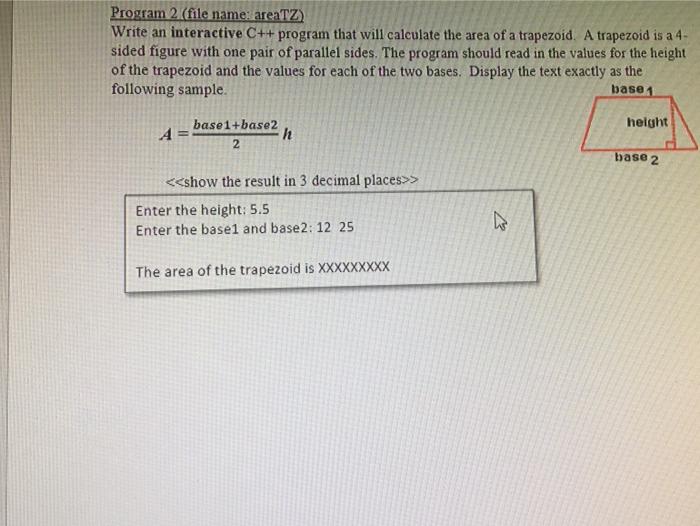 Solved Program 2 (file name: areaTZ) Write an interactive | Chegg.com