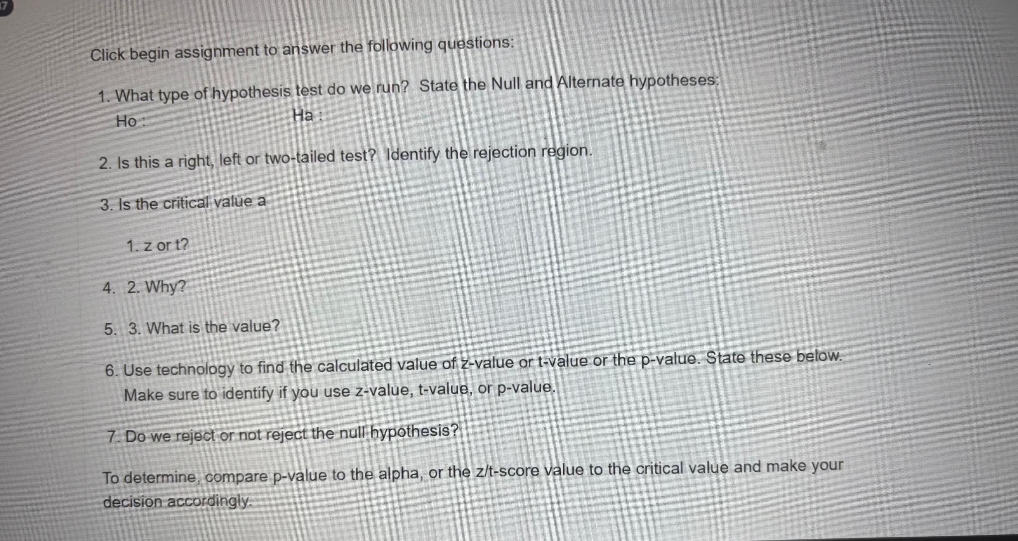 Solved Click begin assignment to answer the following | Chegg.com