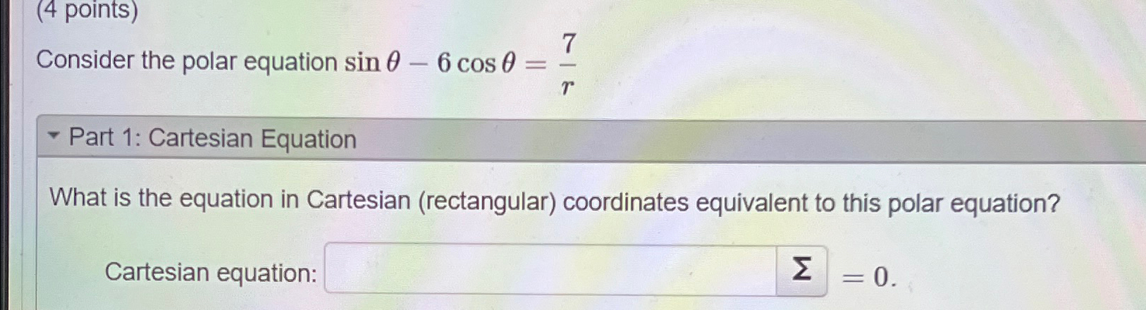 Solved Consider the polar equation sinθ-6cosθ=7rPart 1: | Chegg.com