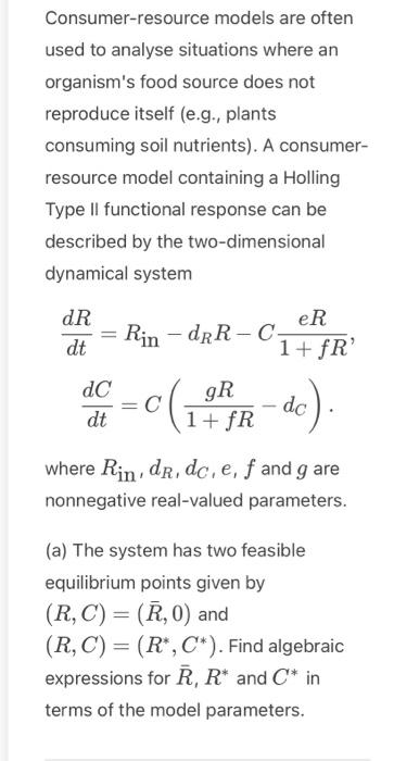 Solved Consumer-resource models are often used to analyse | Chegg.com
