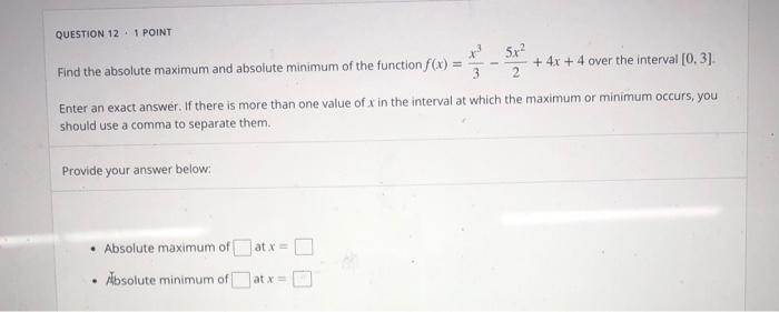 Solved Find the absolute maximum and absolute minimum of the | Chegg.com