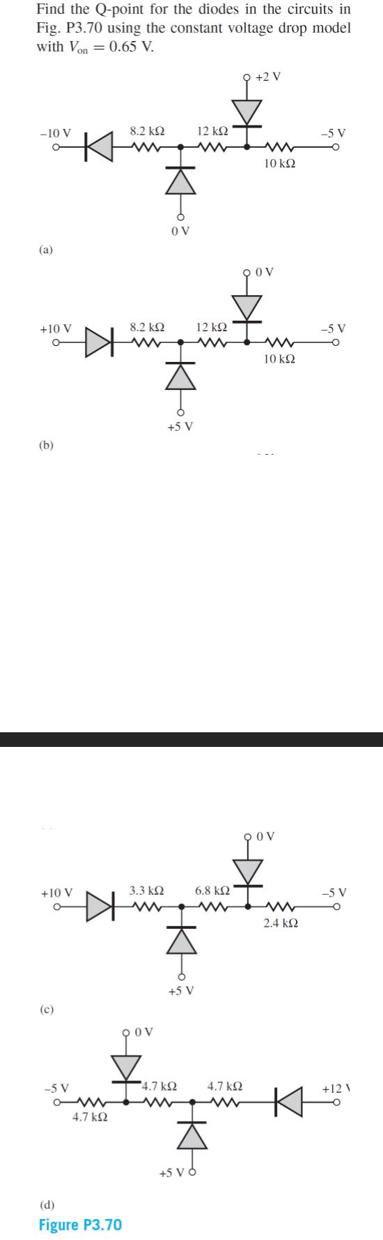 Solved Find the Q-point for the diodes in the circuits | Chegg.com