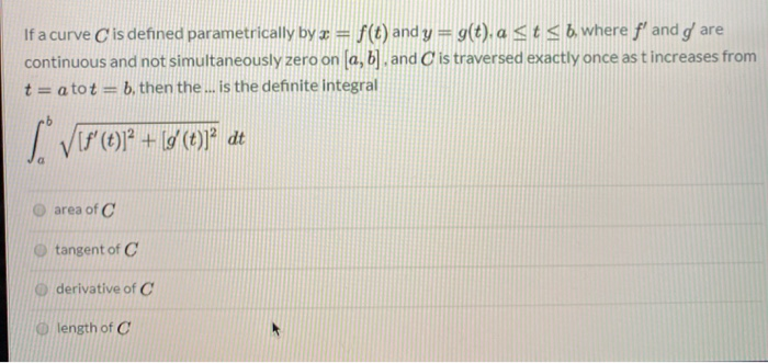 Solved If A Curve C Is Defined Parametrically By Ft And 2357
