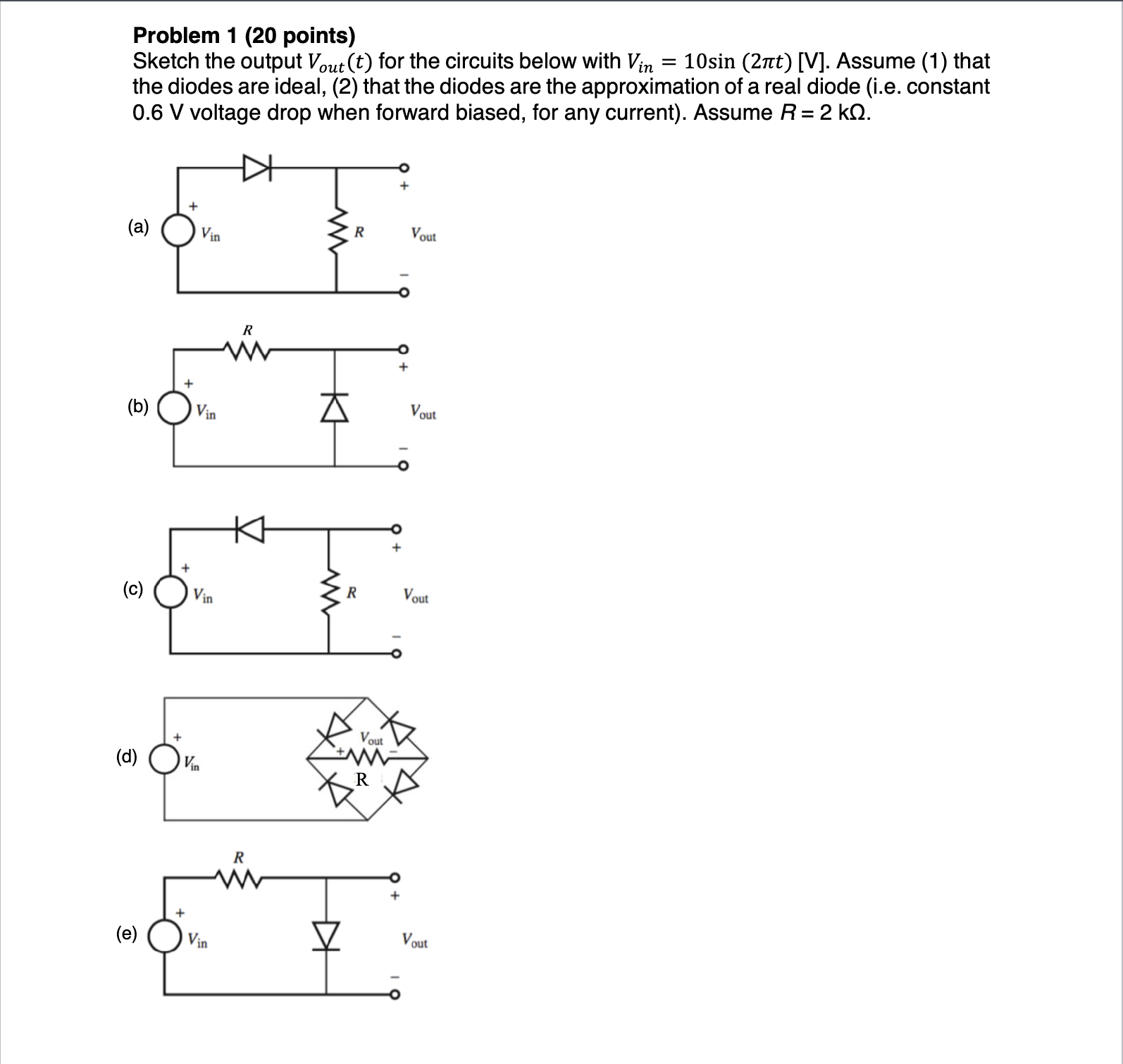 Problem 1 (20 ﻿points)Sketch the output Vout (t) ﻿for | Chegg.com