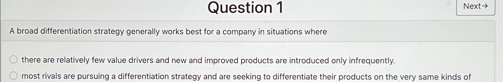 Solved Question 1A broad differentiation strategy generally | Chegg.com