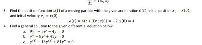 Solved dx 3. Find the position function X(t) of a moving | Chegg.com