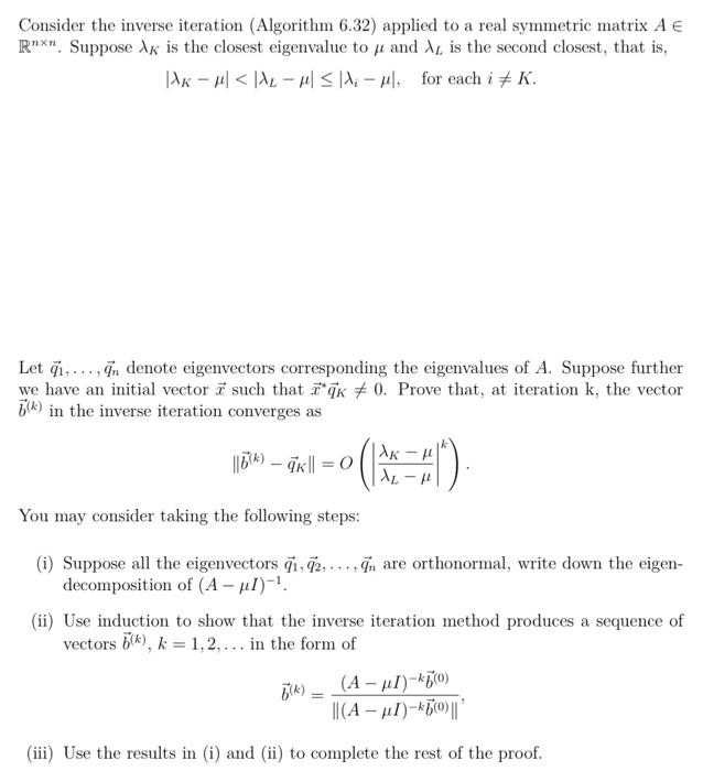 Consider the inverse iteration (Algorithm 6.32) | Chegg.com