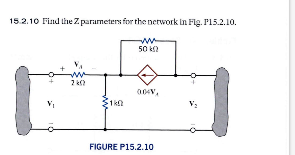 Solved 15.2.10 ﻿Find the Z ﻿parameters for the network in | Chegg.com