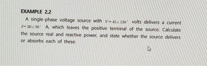 Solved EXAMPLE 2.2 A single-phase voltage source with | Chegg.com