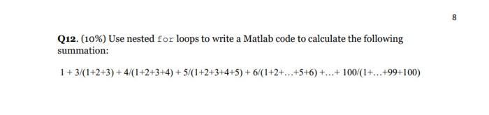 Solved 8 Q12 10 Use Nested For Loops To Write A Matlab 7209
