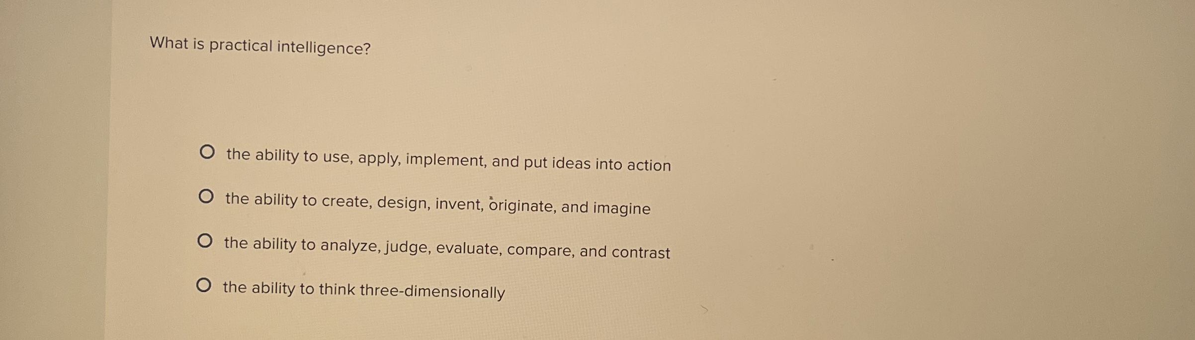Solved What is practical intelligence?the ability to use, | Chegg.com