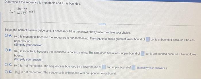 Solved Determine if the sequence is monotonic and if it is | Chegg.com