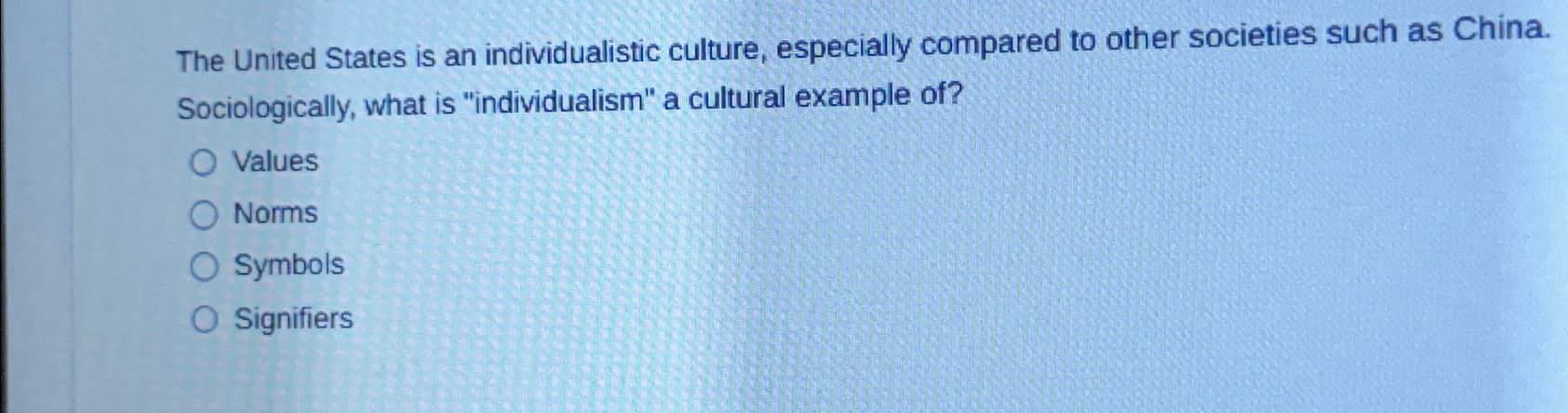 Solved The United States is an individualistic culture, | Chegg.com