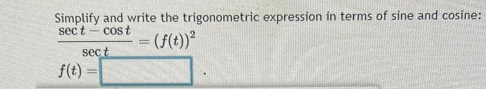 Solved Simplify and write the trigonometric expression in | Chegg.com