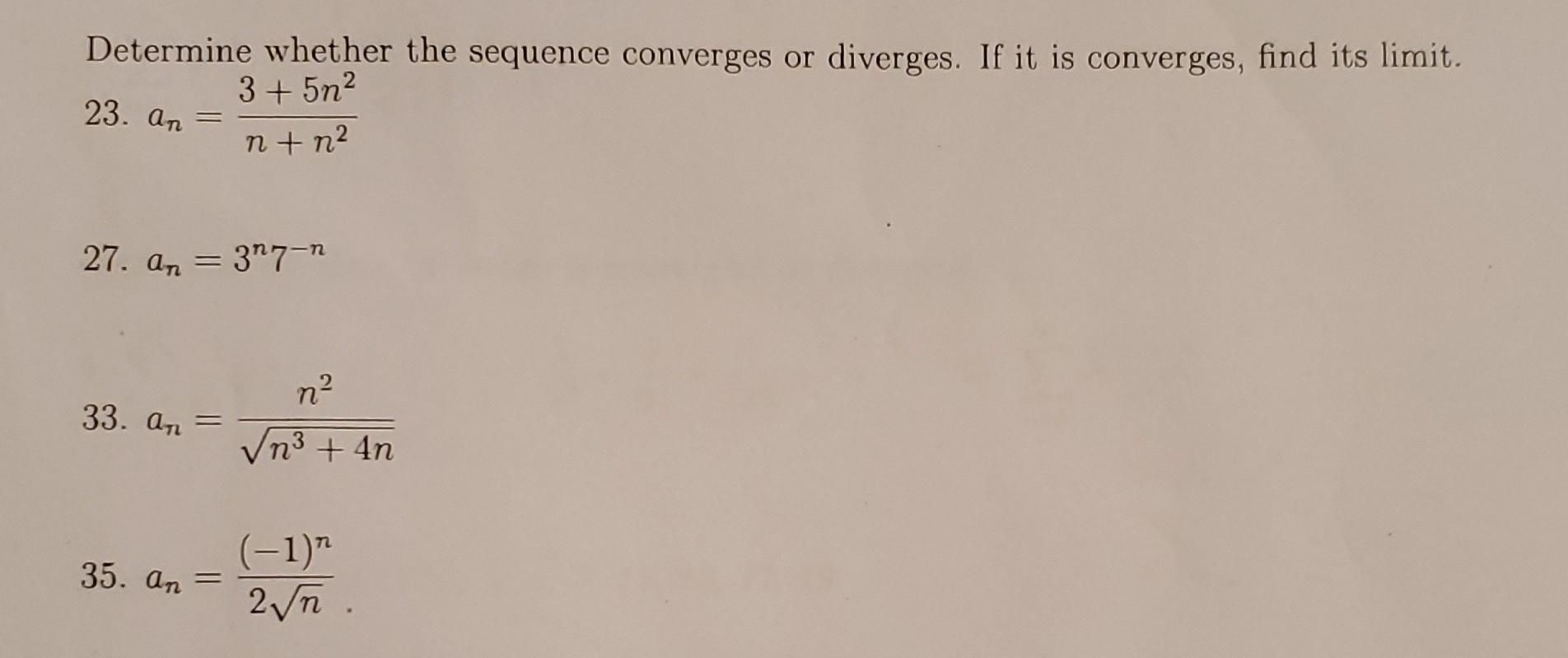 Determine whether the sequence converges or diverges. | Chegg.com