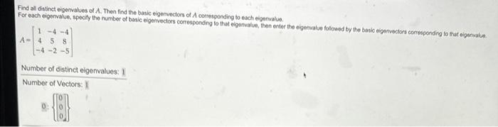 Solved Find all distinct eigenvalues of A. Then find the | Chegg.com