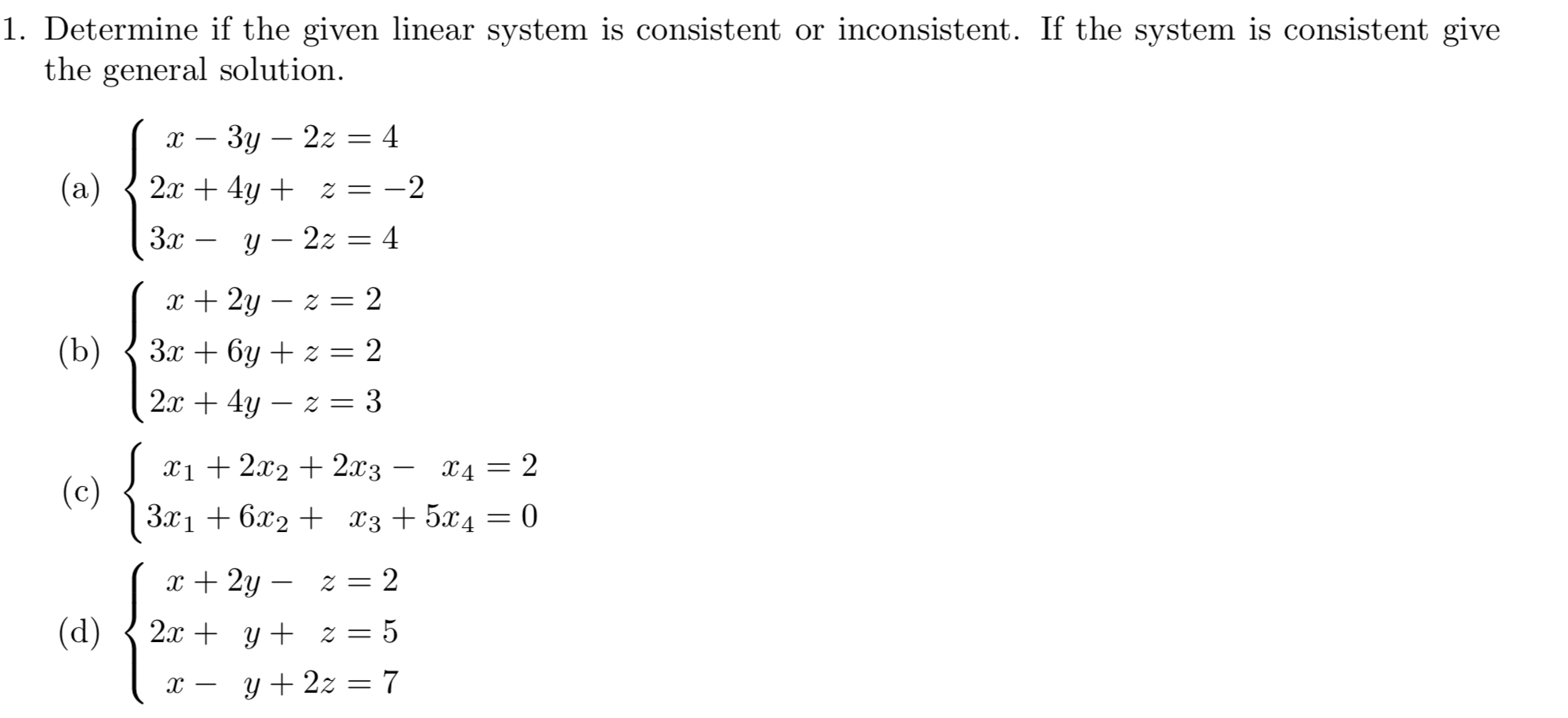 Determine if the given linear system is consistent or | Chegg.com